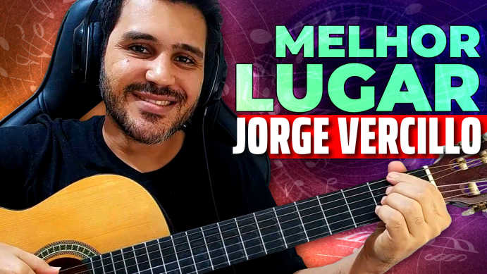 Melhor Lugar do Jorge Vercillo - Acordes e Compassos